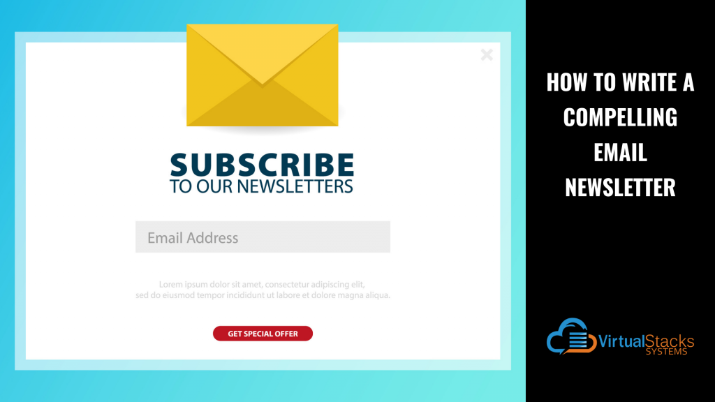 How to Write a Compelling Email Newsletter | Virtual Stacks Systems