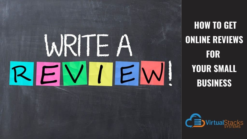 How to Get Online Reviews for Your Small Business | Virtual Stacks Systems